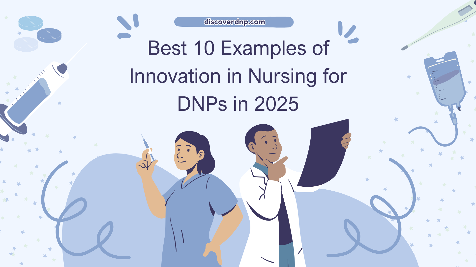 Best 10 Examples Of Innovation In Nursing For DNPs In 2025